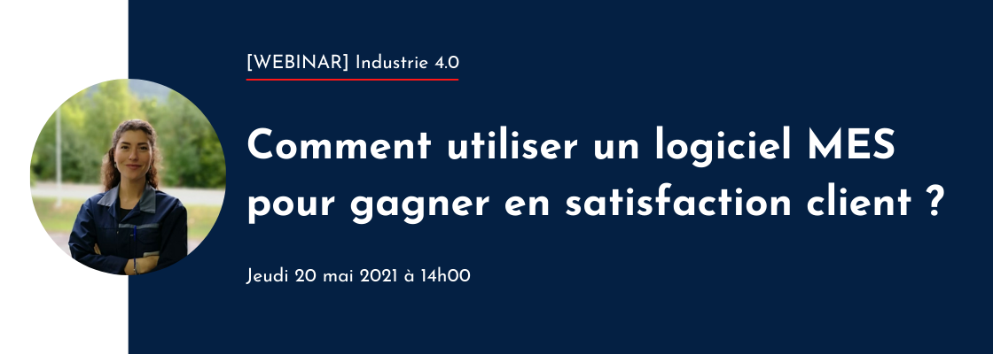 Comment utiliser un logiciel MES pour gagner en satisfaction client ? - QUASAR