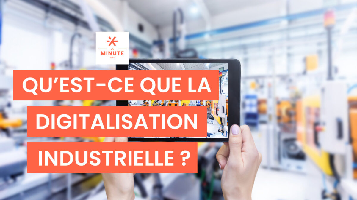 Qu’est ce que la digitalisation industrielle ? - QUASAR
